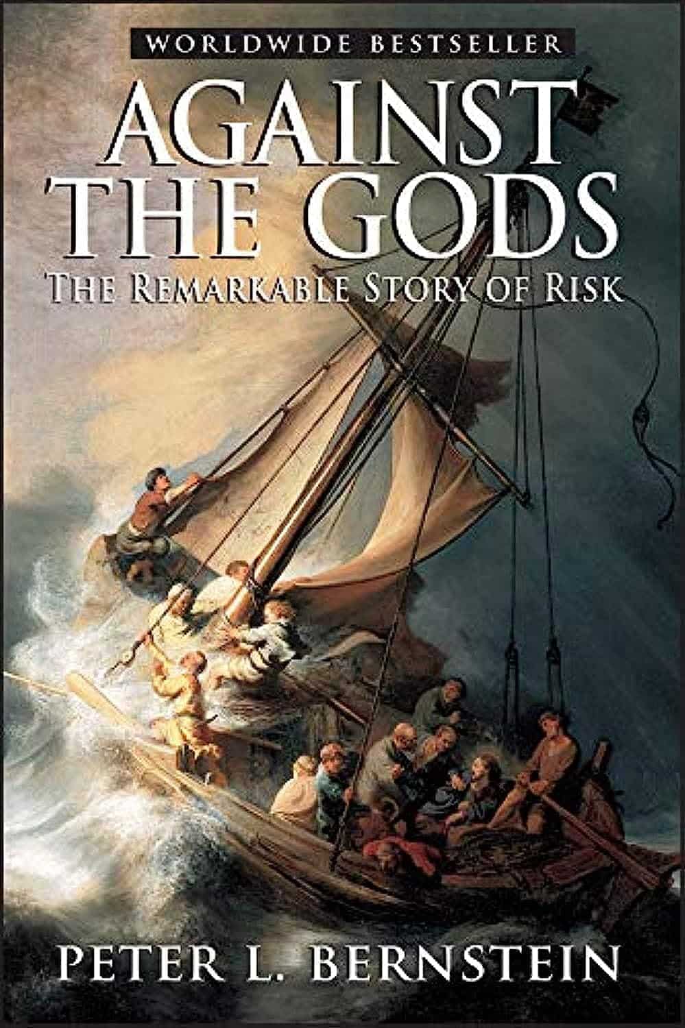 Against the Gods: The Remarkable Story of Risk – Rob Berger